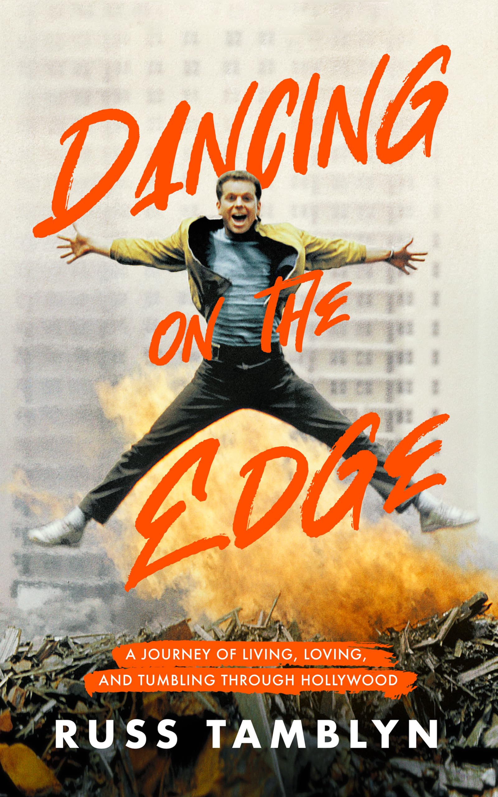 Dancing on the Edge: A Journey of Living, Loving, and Tumbling through ...