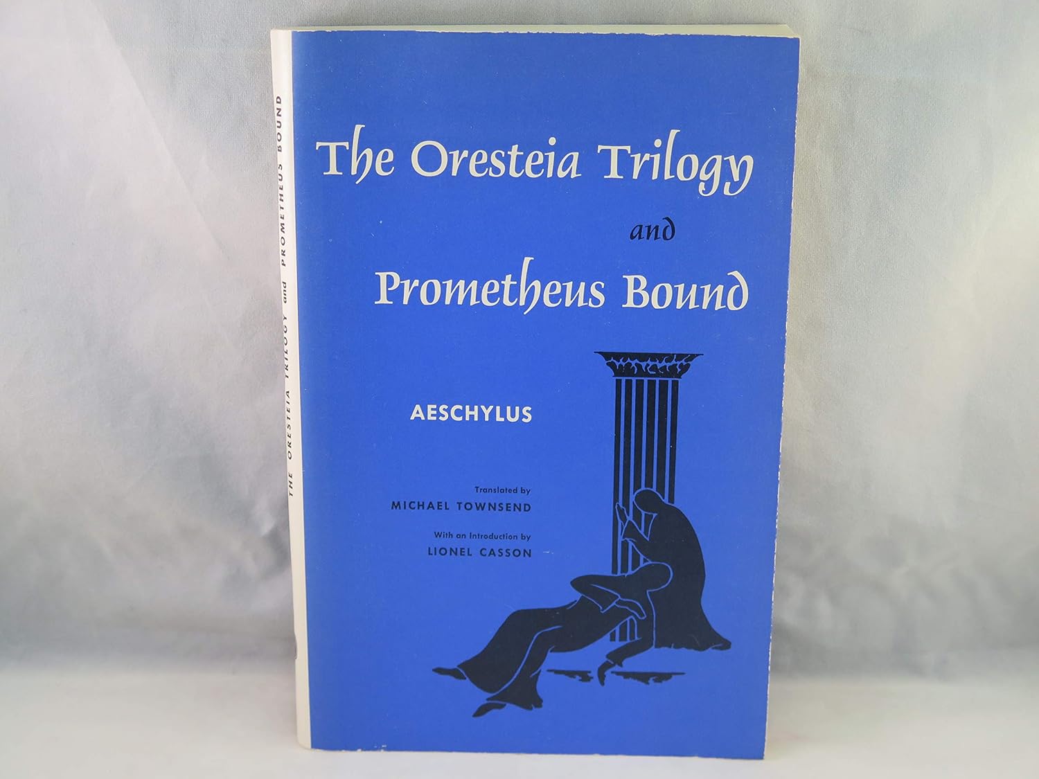 The Oresteia Trilogy and Prometheus (Chandler Editions in Drama ...