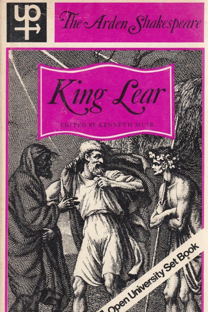 King Lear (The Arden Shakespeare): William Shakespeare, Kenneth Muir ...