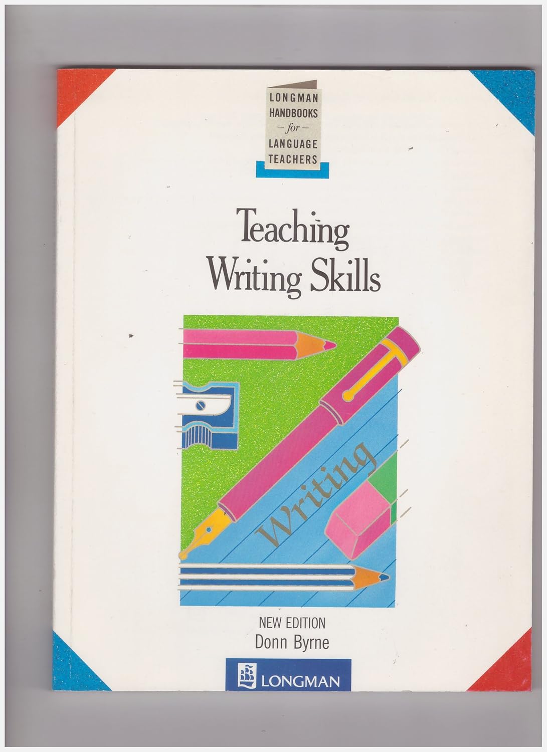 Teaching Writing Skills (Longman Handbooks for Language Teachers ...