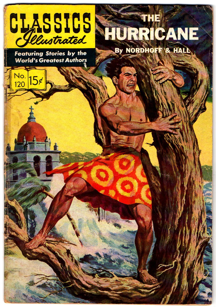 Classics Illustrated #120 - The Hurricane (ORIGINAL 1ST EDITION HRN 121 ...