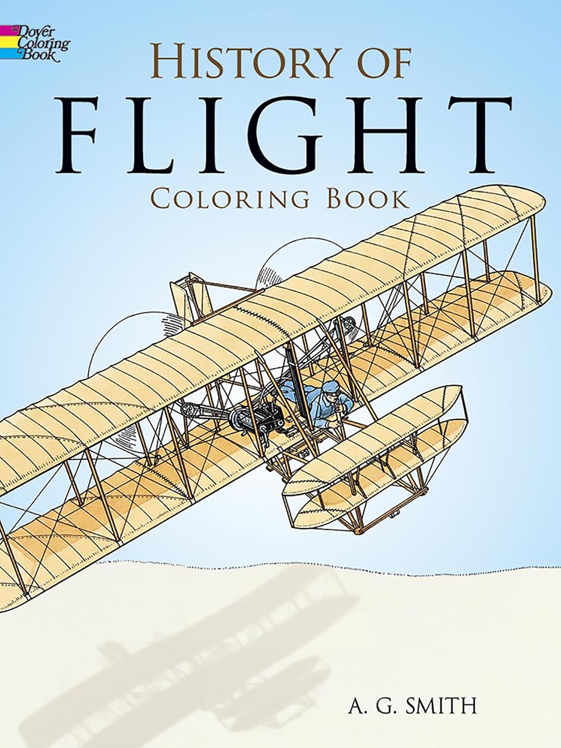 History of Flight Coloring Book (Dover Planes Trains Automobiles ...