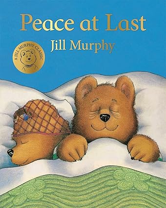 Peace at Last (A Bear Family Book, 1) : Murphy, Jill: Amazon.de: Bücher