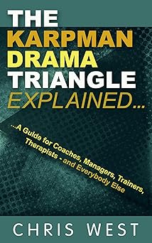 The Karpman Drama Triangle Explained: A Guide for Coaches, Managers ...