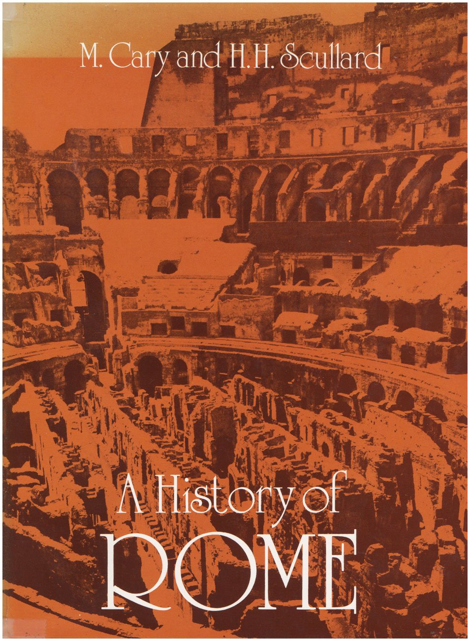 A History of Rome Down to the Reign of Constantine, Third Edition: Cary ...