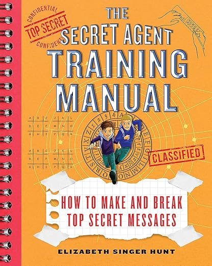 The Secret Agent Training Manual: How to Make and Break Top Secret ...