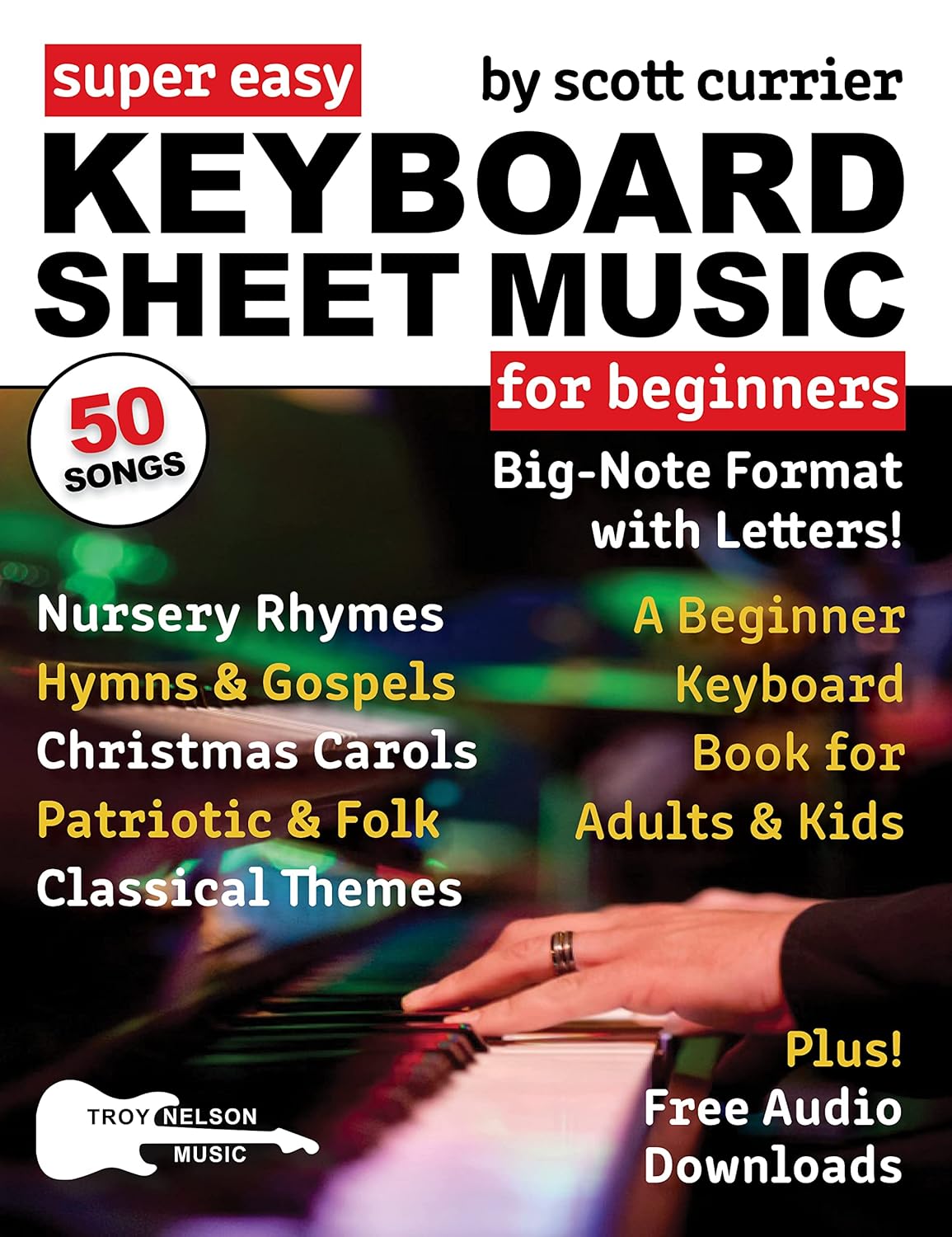 Super Easy Keyboard Sheet Music for Beginners: A Beginner Keyboard Book ...