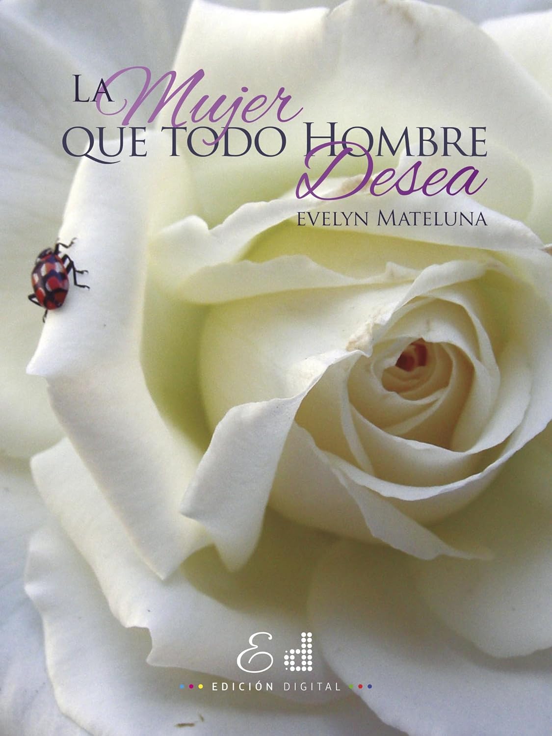La mujer que todo hombre desea (Spanish Edition) - Kindle edition by ...