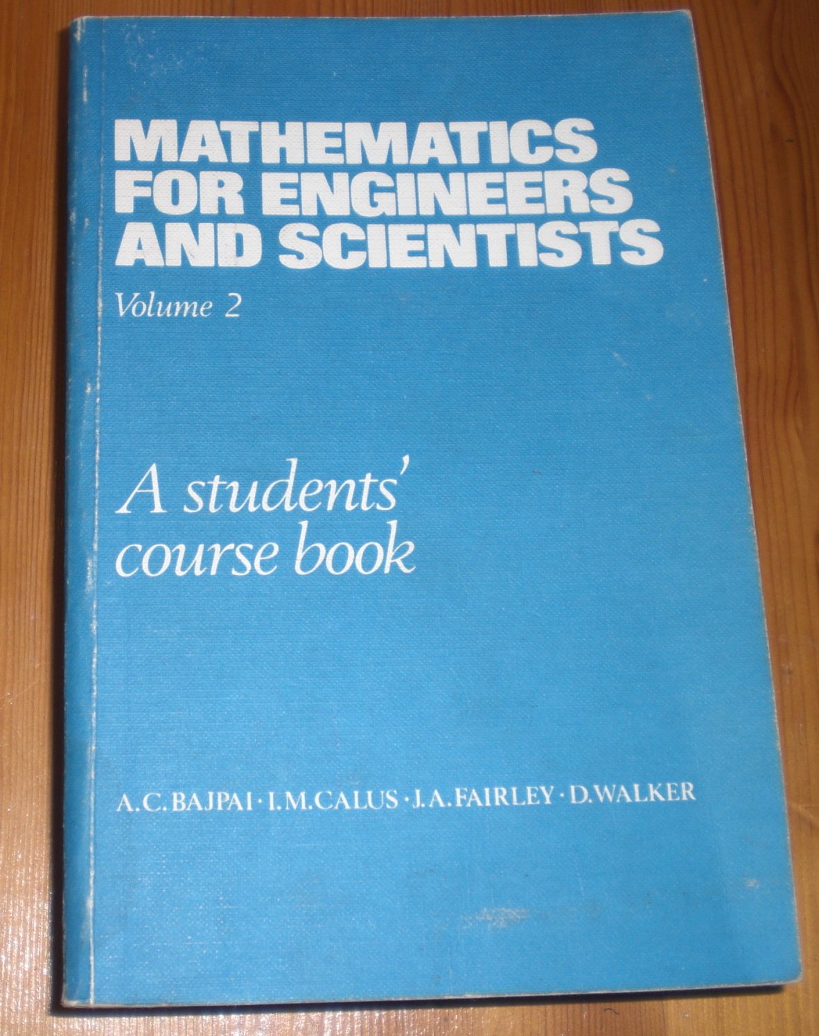 Mathematics for Engineers and Scientists (Series of Programmes on ...