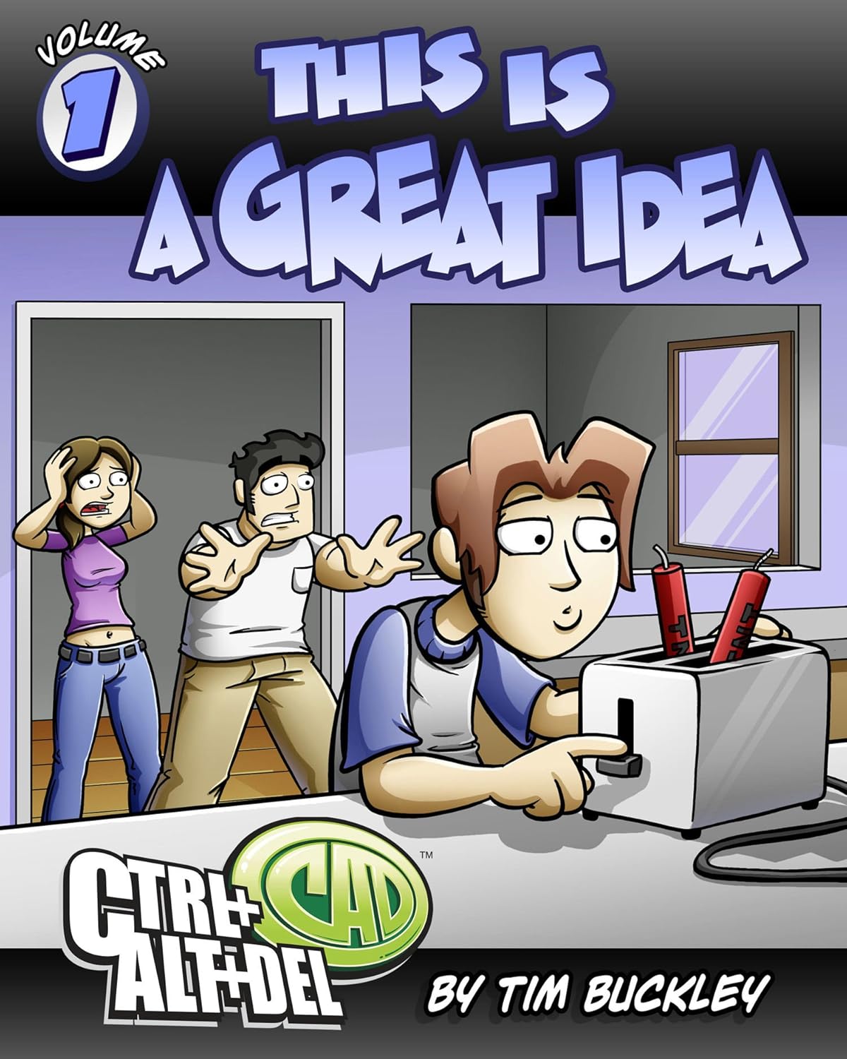 Ctrl+Alt+Del Volume 1: This is a Great Idea: Buckley, Tim, Sohmer, Ryan ...