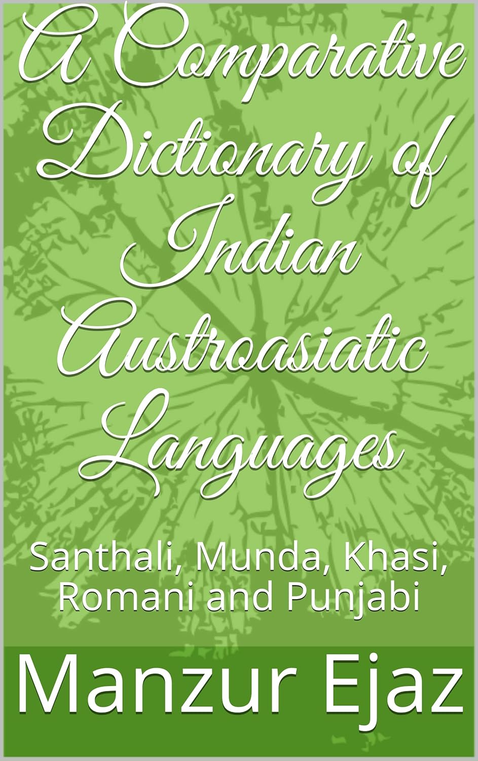 A Comparative Dictionary of Indian Austroasiatic Languages: Santhali ...
