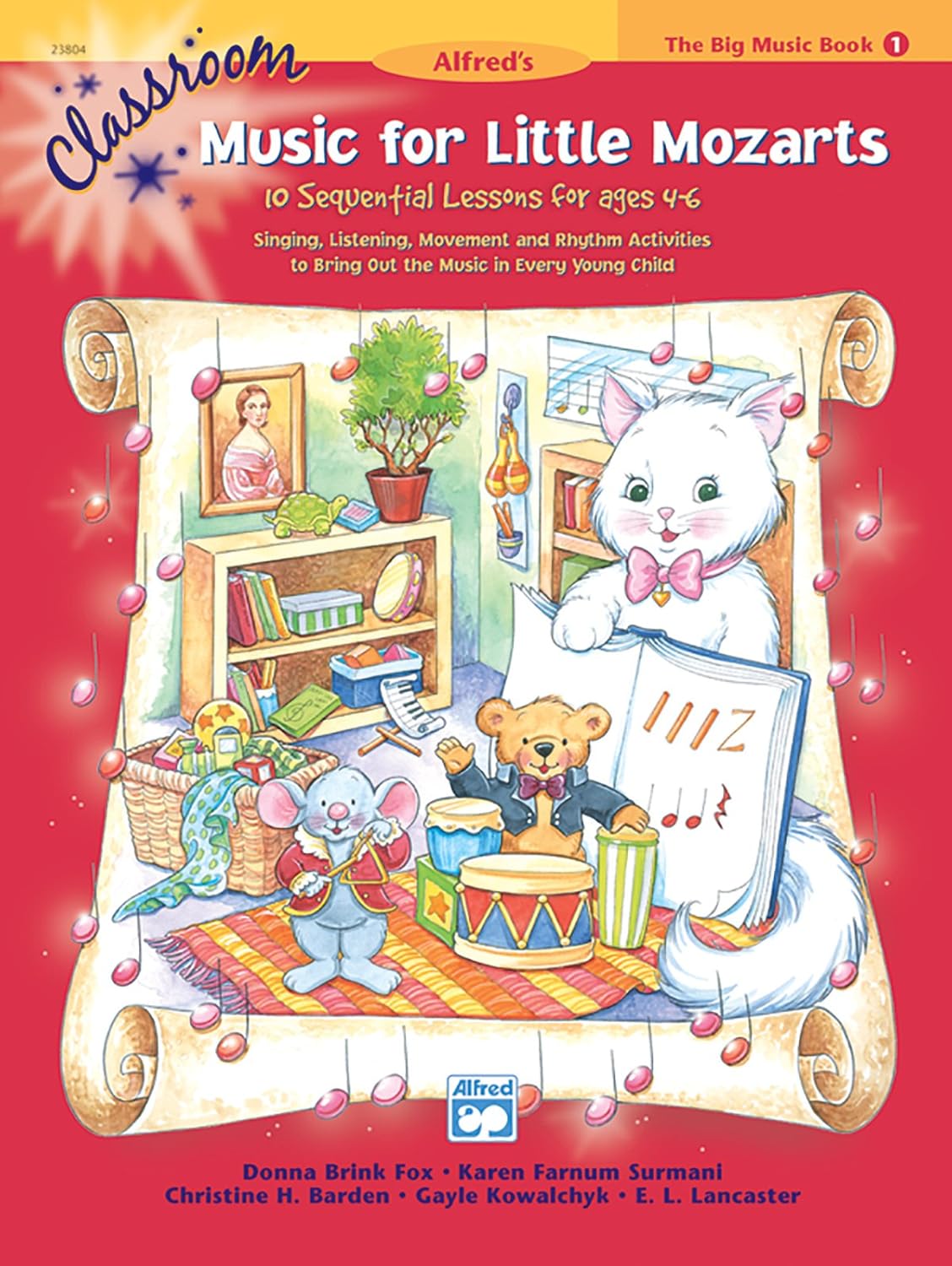 Classroom Music for Little Mozarts 1: 10 Sequential Lessons for Ages 4 ...