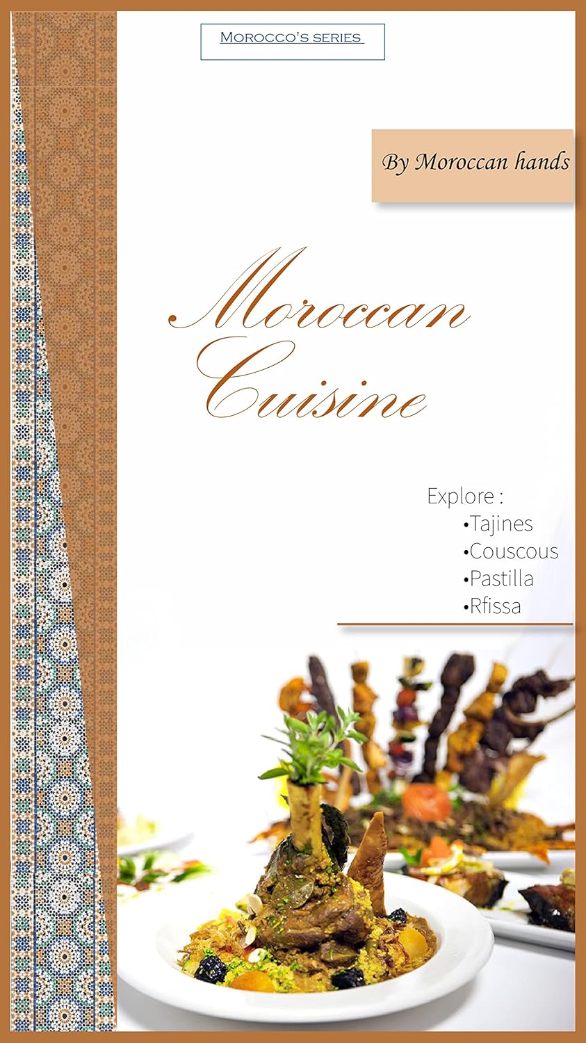 Amazon.com: Moroccan Cuisine; Made By Moroccan Hands : Moroccan ...