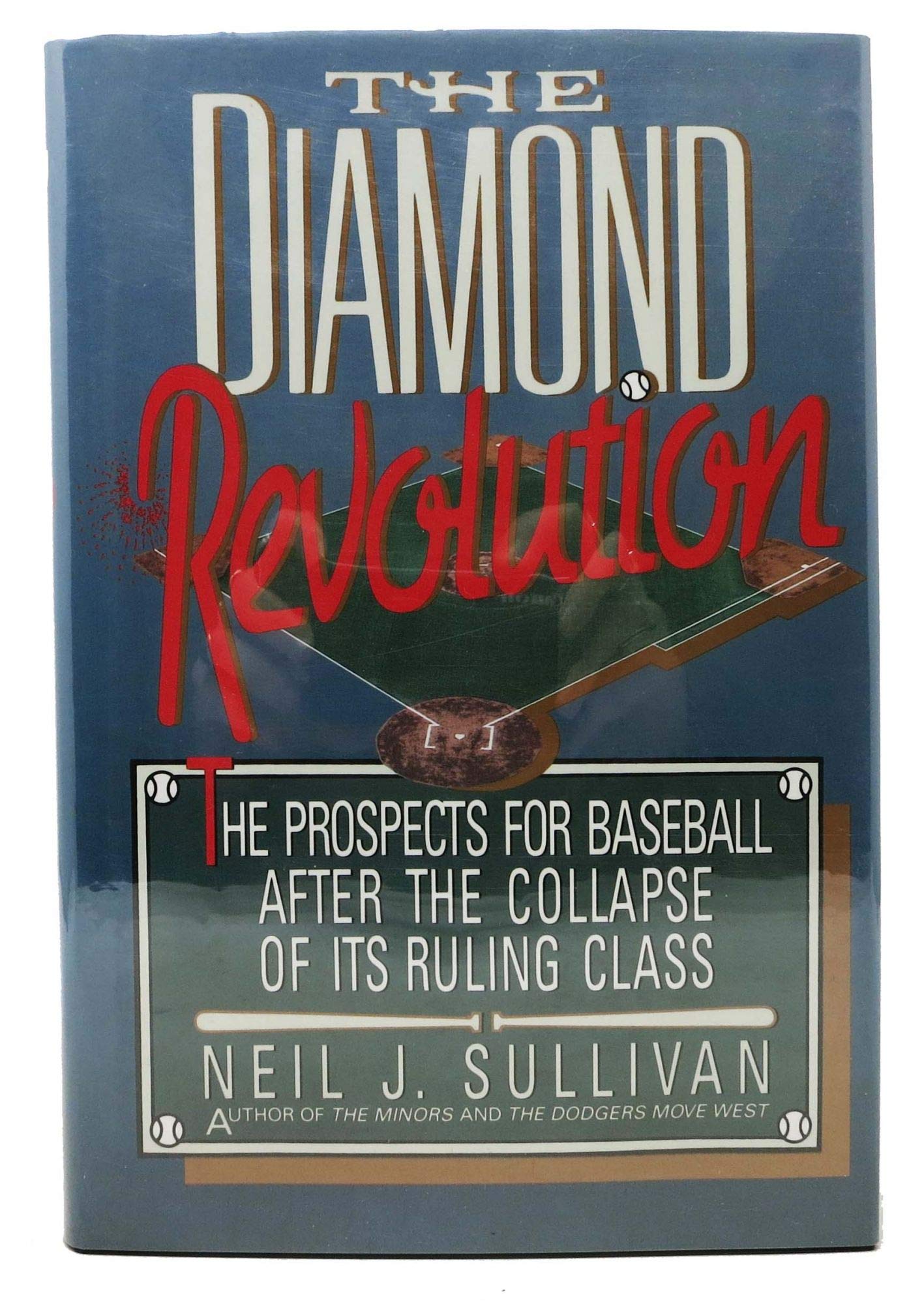 The Diamond Revolution: The Prospects for Baseball After the Collapse ...