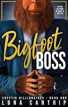 Amazon.com: Bigfoot Boss: A Monster Office Romance (Cryptid Billionaires Book 1) eBook : Cantrip ...