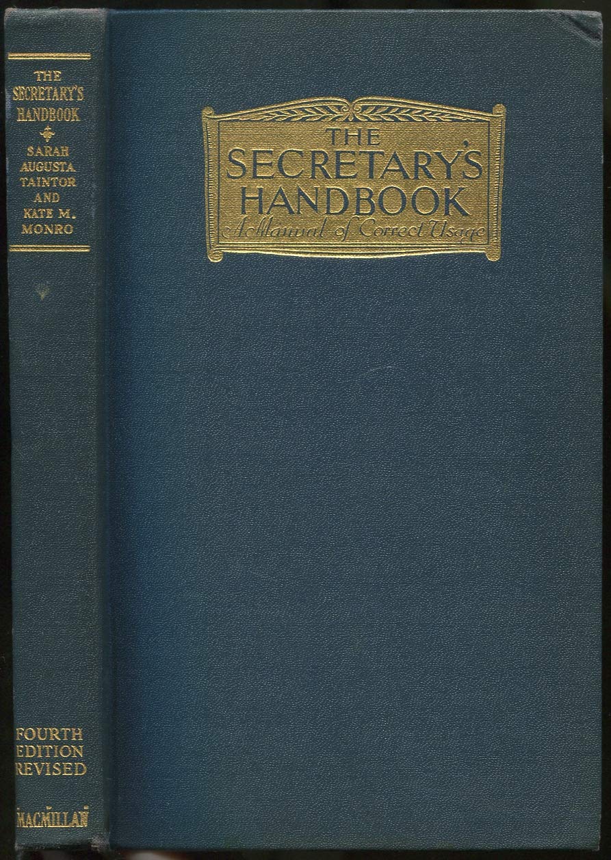 The Secretary's Handbook A Manual of Correct Usage: unknown author ...