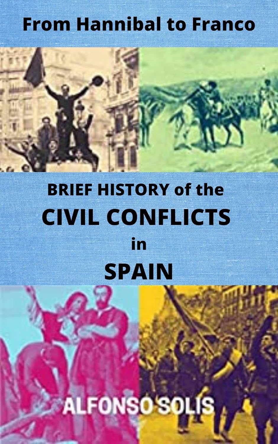 Amazon.com: From Hannibal to Franco: BRIEF HISTORY of the CIVIL ...