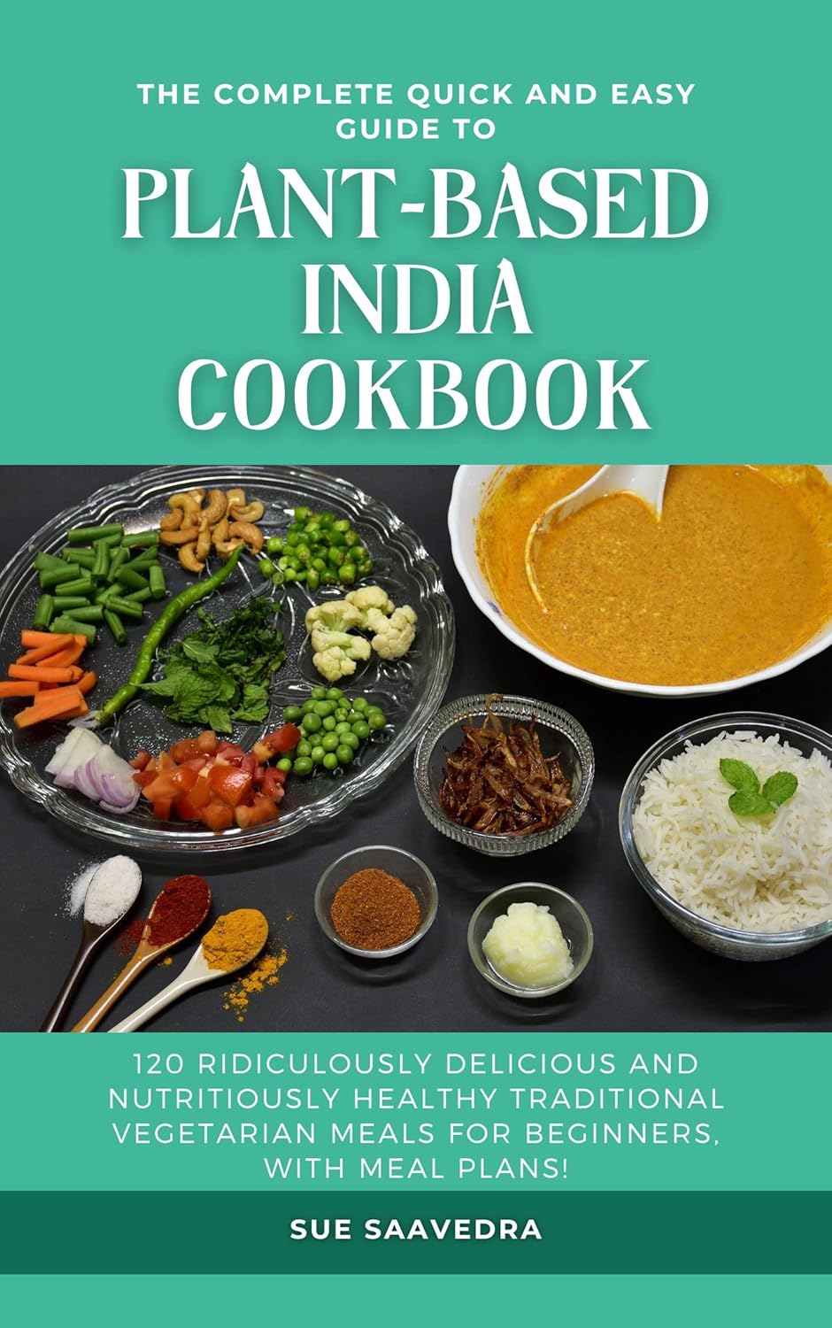 Amazon.com: The complete Quick and Easy Guide to Plant based India ...