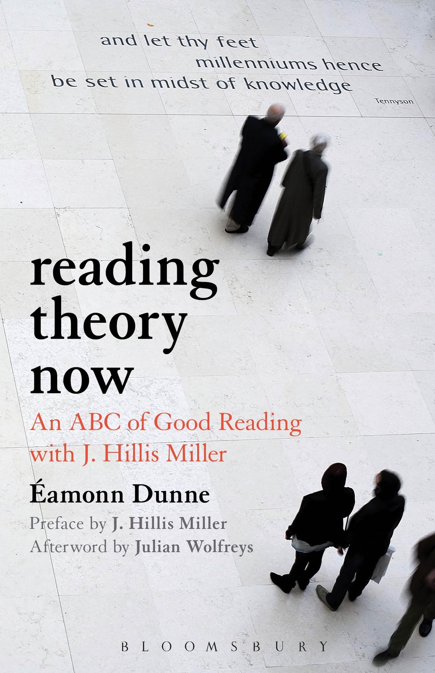 Reading Theory Now: An ABC of Good Reading with J. Hillis Miller: Dunne ...