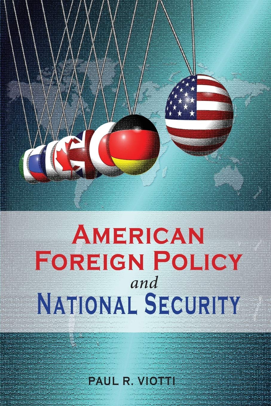 American Foreign Policy and National Security (Rapid Communications in ...