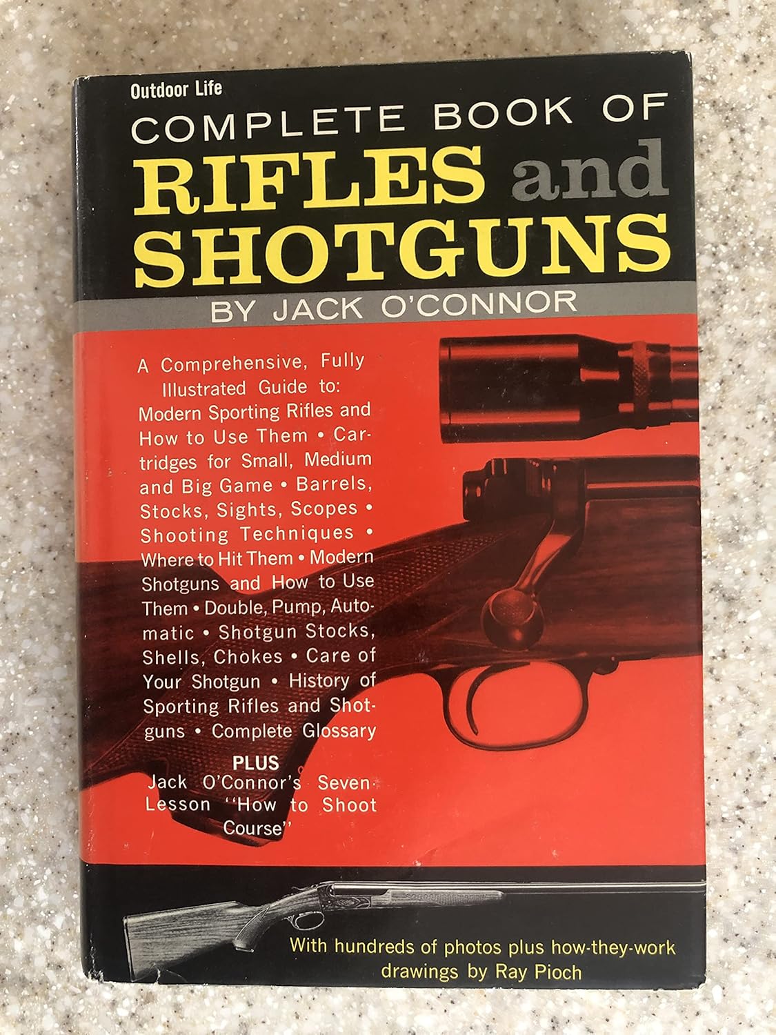 The Complete Book of Rifles and Shotguns; With a Seven-Lesson Rifle ...