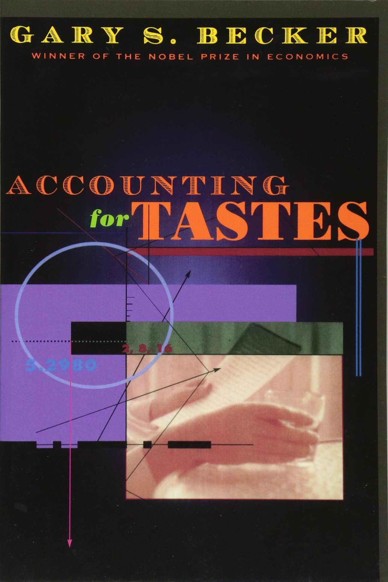Accounting for Tastes: 9780674543577: Economics Books @ Amazon.com