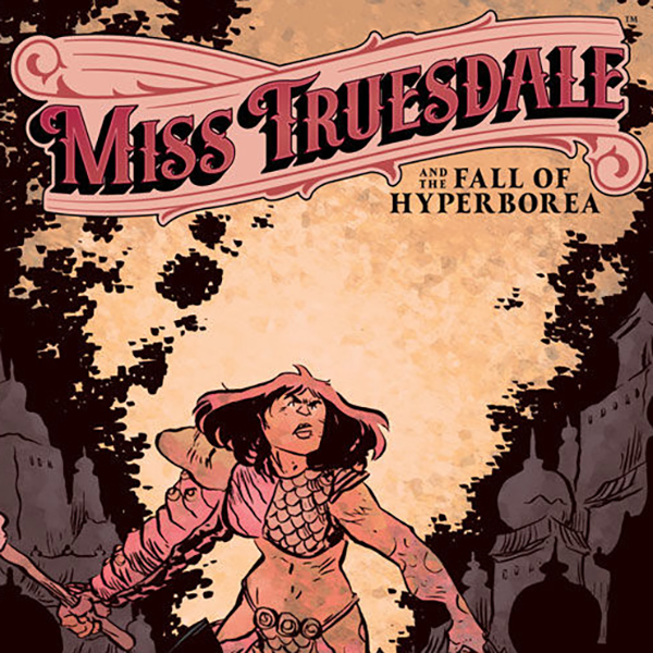 Amazon.com: Miss Truesdale and the Fall of Hyperborea eBook : Mignola, Mike, Lonergan, Jesse ...