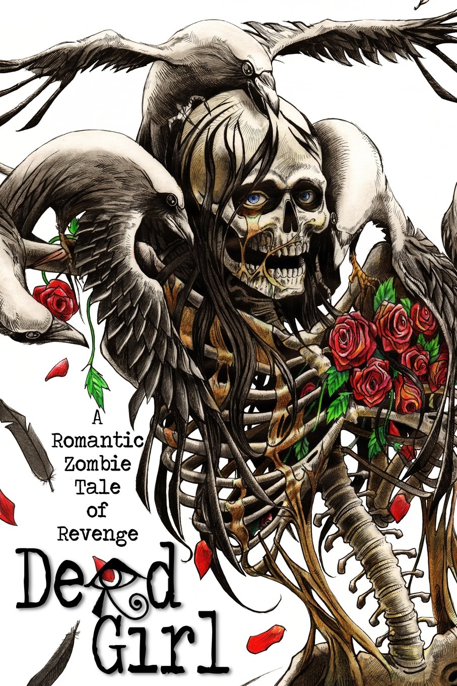 Dead Girl: A Romantic Zombie Tale of Revenge: Stavros, Hall, Tara ...
