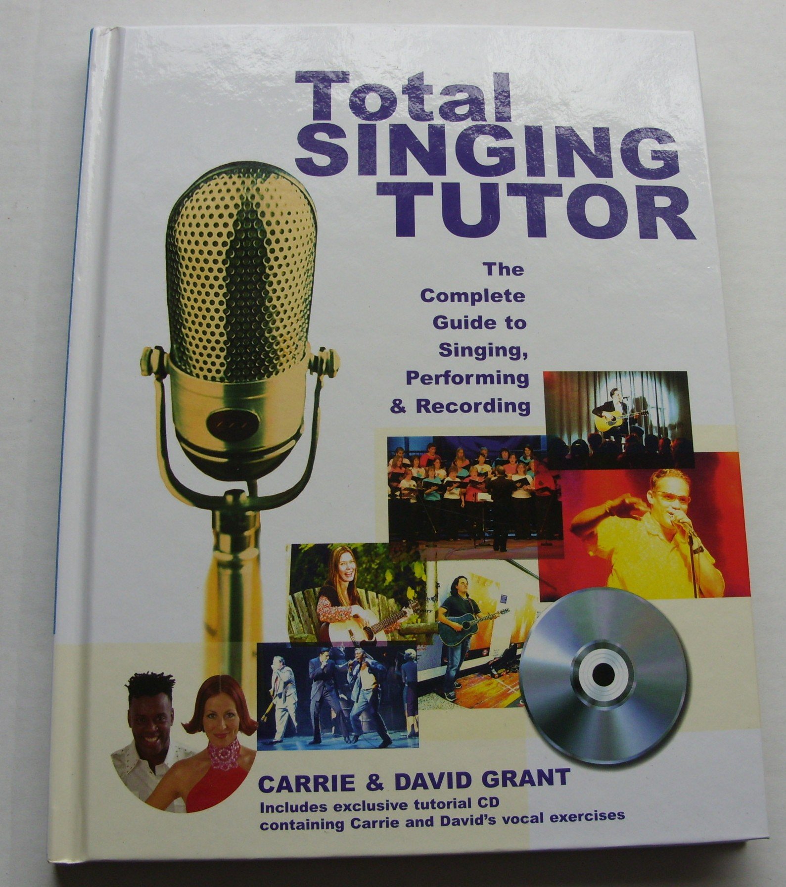 Total Singing Tutor - The Complete Guide to Singing, Performing and ...