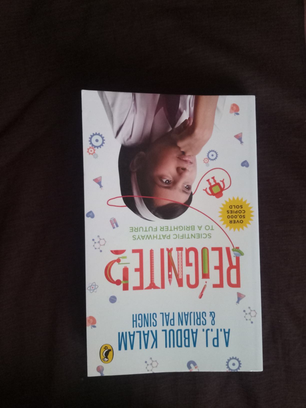 Reignited: Scientific Pathways to a Brighter Future [Paperback] A.P.J ...