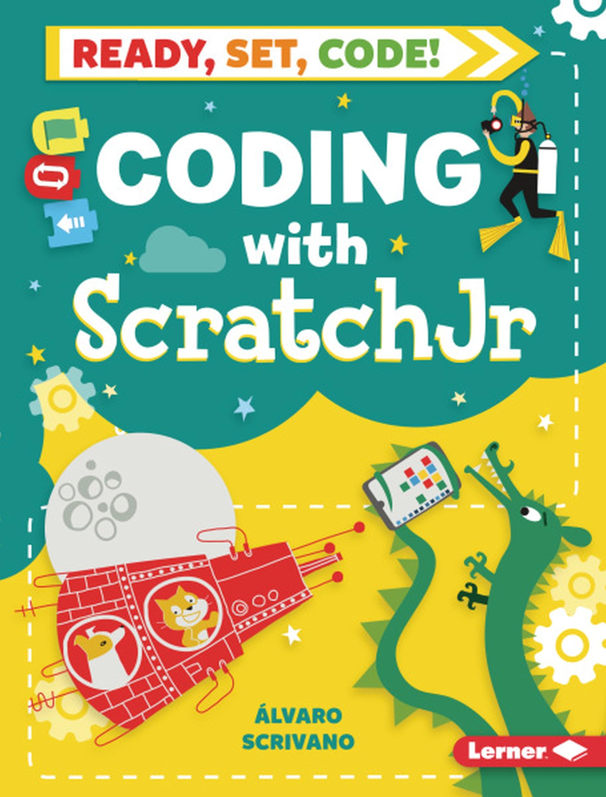 Coding with ScratchJr (Ready, Set, Code!): Scrivano, Álvaro, Downing ...