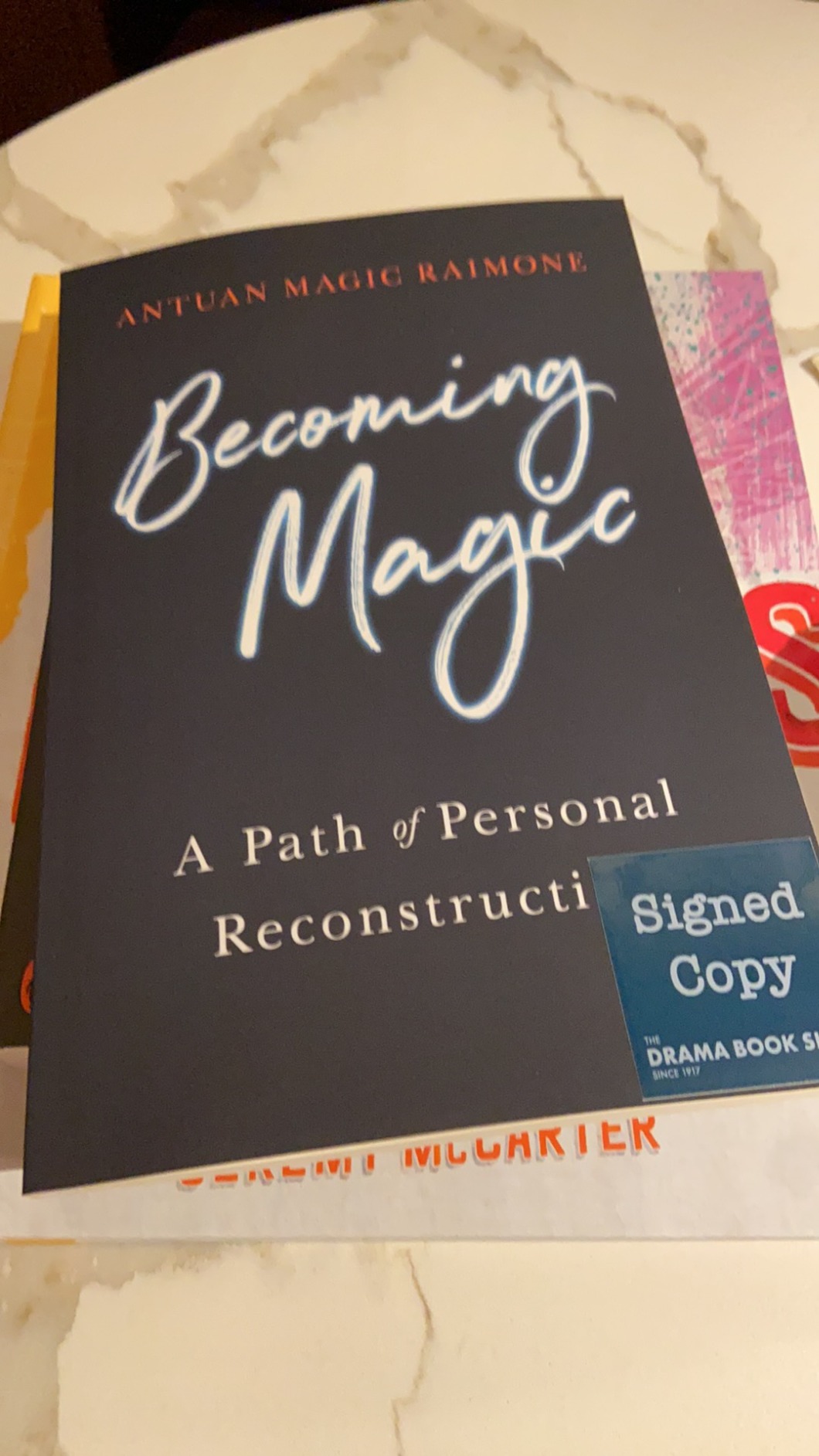 Becoming Magic: A Path of Personal Reconstruction: Raimone, Antuan ...