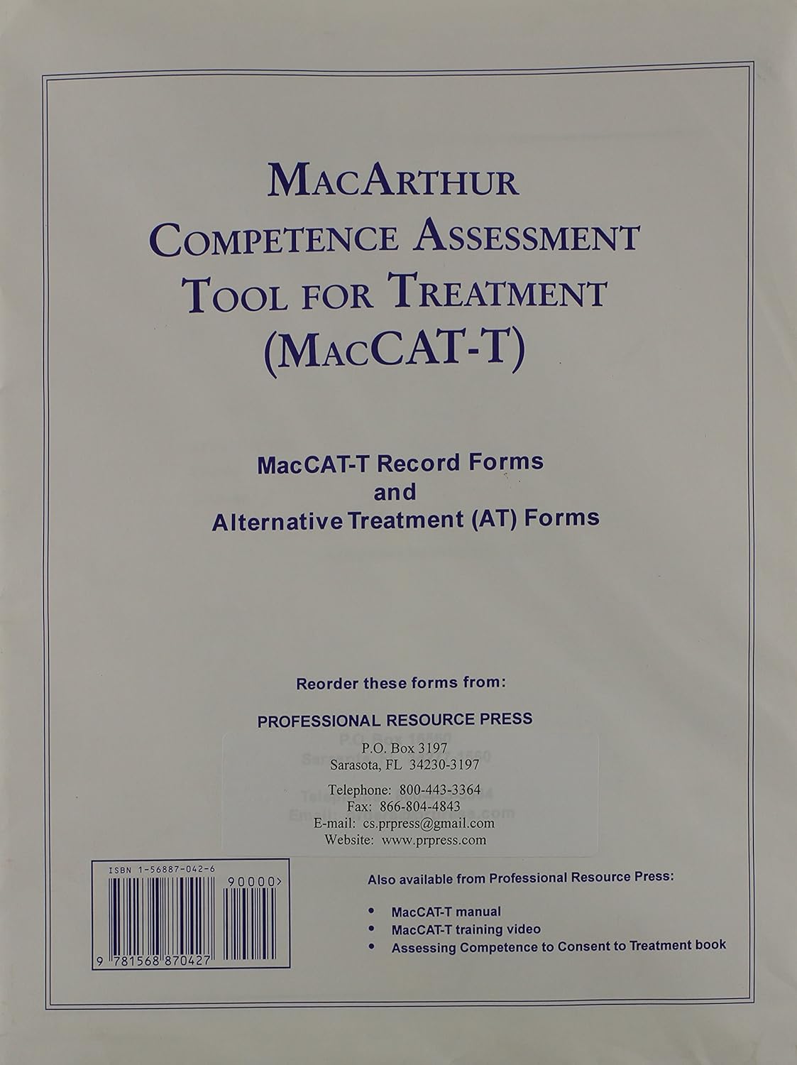 MacArthur Competence Assessment Tool for Treatment/ 10 PAC: Forms/ 10 ...