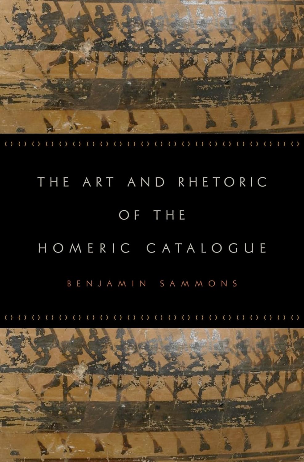 Amazon.com: The Art and Rhetoric of the Homeric Catalogue: 9780195375688: Sammons, Benjamin: Books