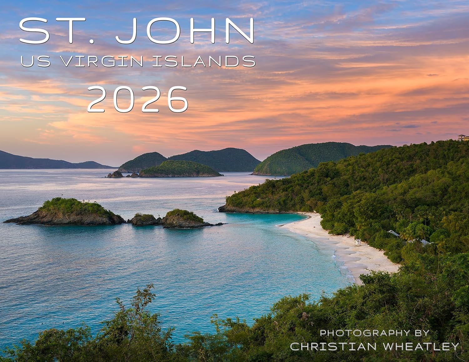2026 calendar of St. John, US Virgin Islands, by Christian Wheatley ...
