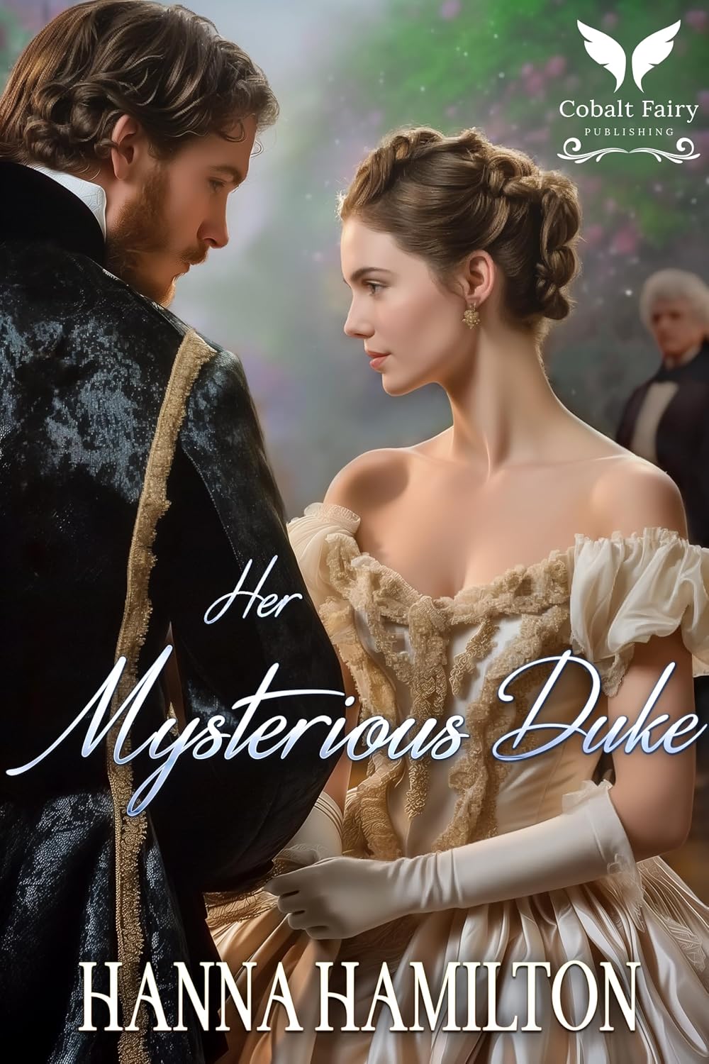 Her Mysterious Duke: A Historical Regency Romance Novel eBook ...