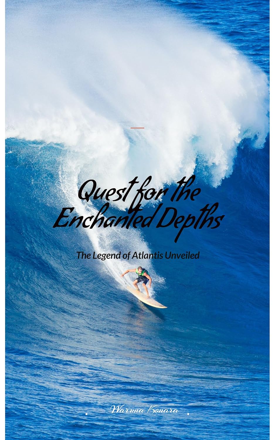 Quest for the Enchanted Depths: The Legend of Atlantis Unveiled ...