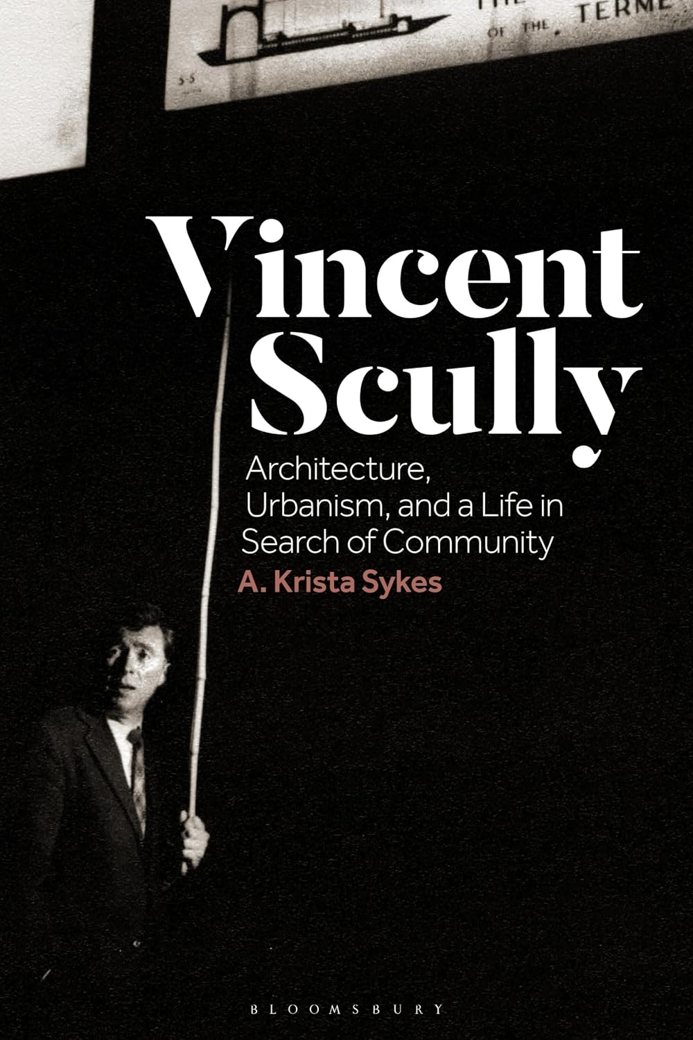 Vincent Scully: Architecture, Urbanism, and a Life in Search of ...