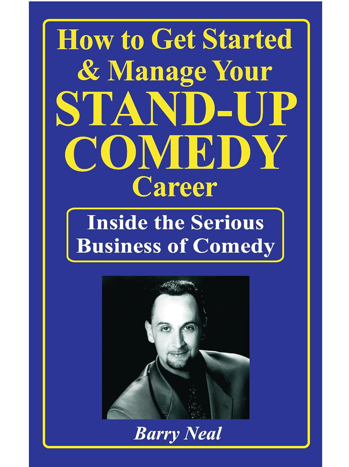 Amazon.com: How to Get Started & Manage Your Stand-up Comedy Career ...