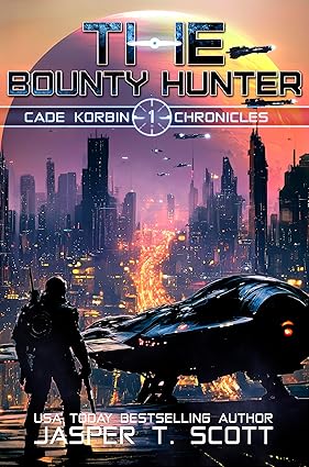 Amazon.com: The Bounty Hunter: A Military Sci-Fi Adventure (Extended 2025 Edition) (Cade Korbin ...