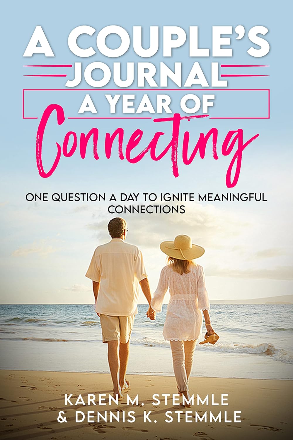 A Couple's Journal A Year Of Connecting: One Question A Day To Ignite ...