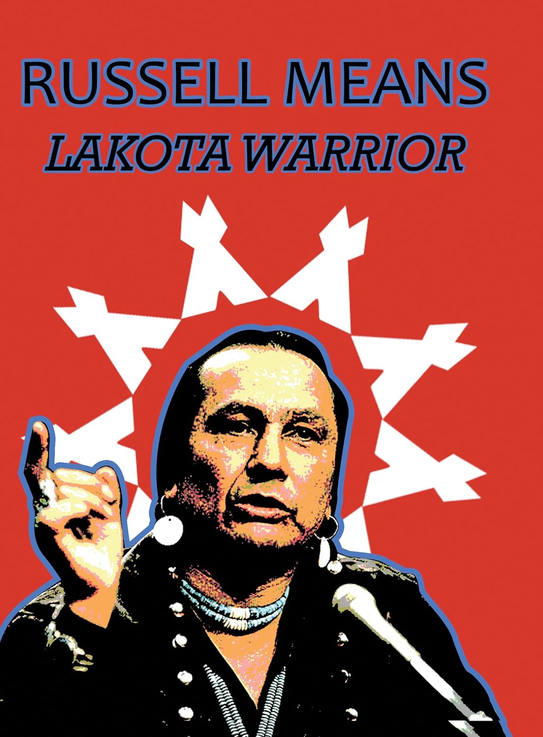 Amazon.com: Russell Means: Lakota Warrior : Russell Means, Leslye Abbey ...