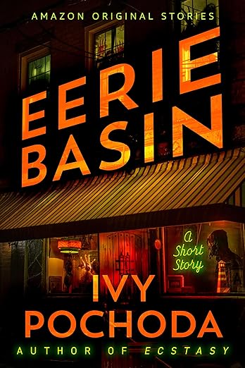 Amazon.com: Eerie Basin: A Short Story eBook : Pochoda, Ivy: Kindle Store