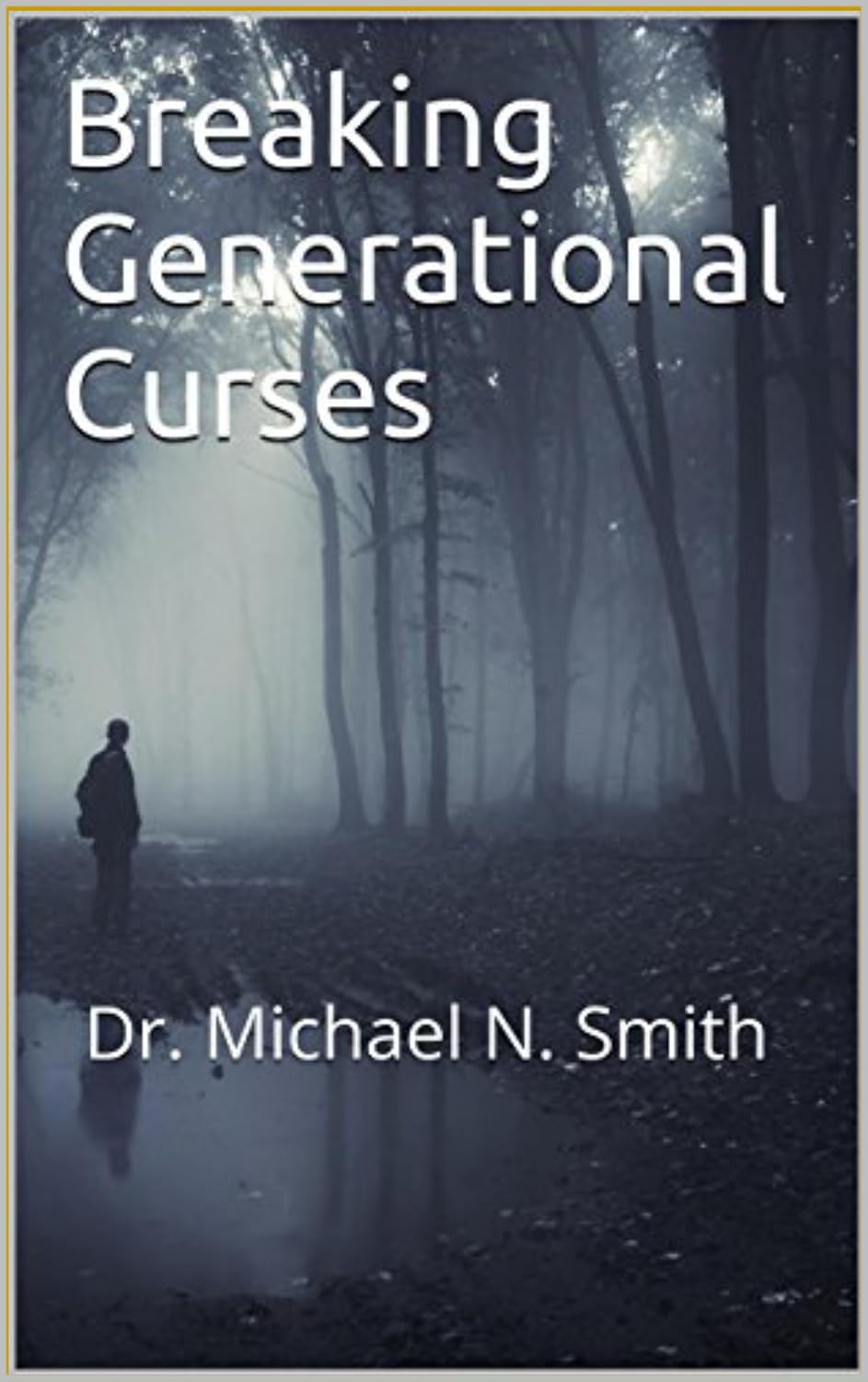Amazon.com: Breaking Generational Curses eBook : Smith, Michael: Kindle ...