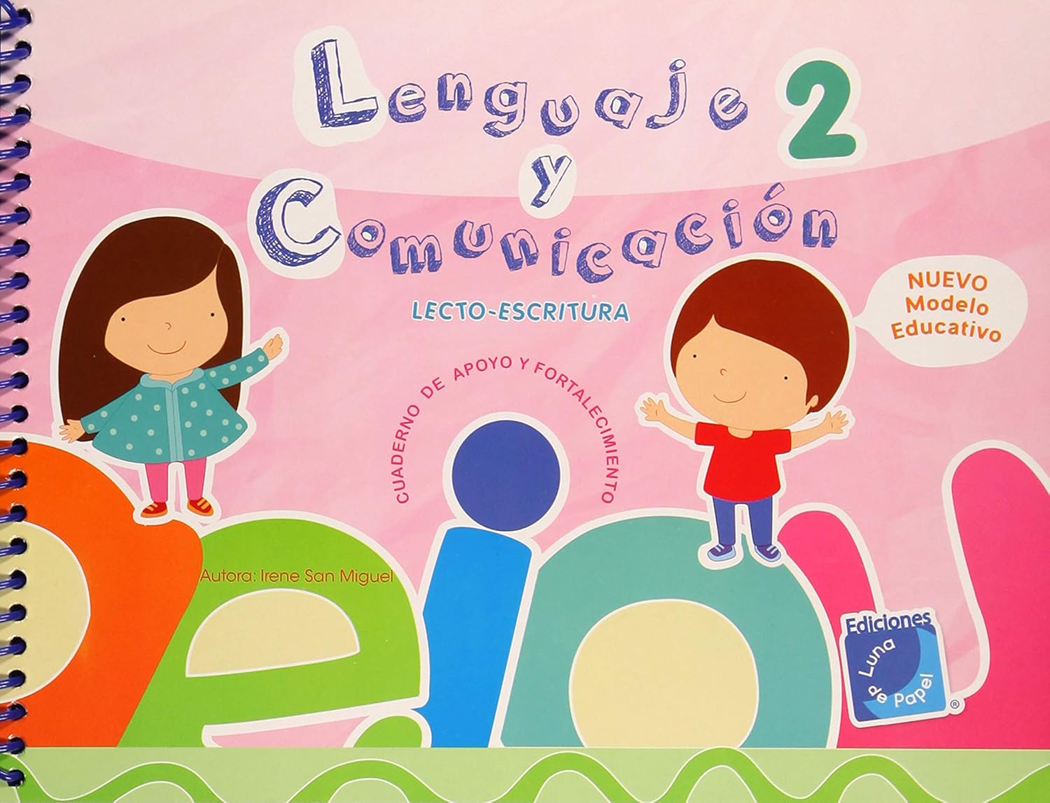 LENGUAJE Y COMUNICACION 2. LECTOESCRITURA. CUADERNO DE APOYO Y ...