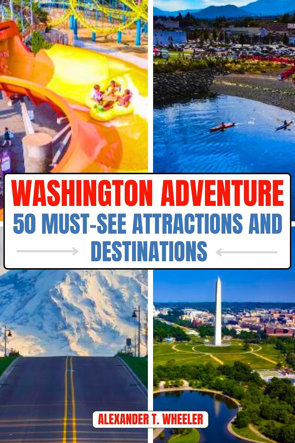Amazon.com: WASHINGTON ADVENTURE: 50 MUST-SEE ATTRACTIONS AND ...