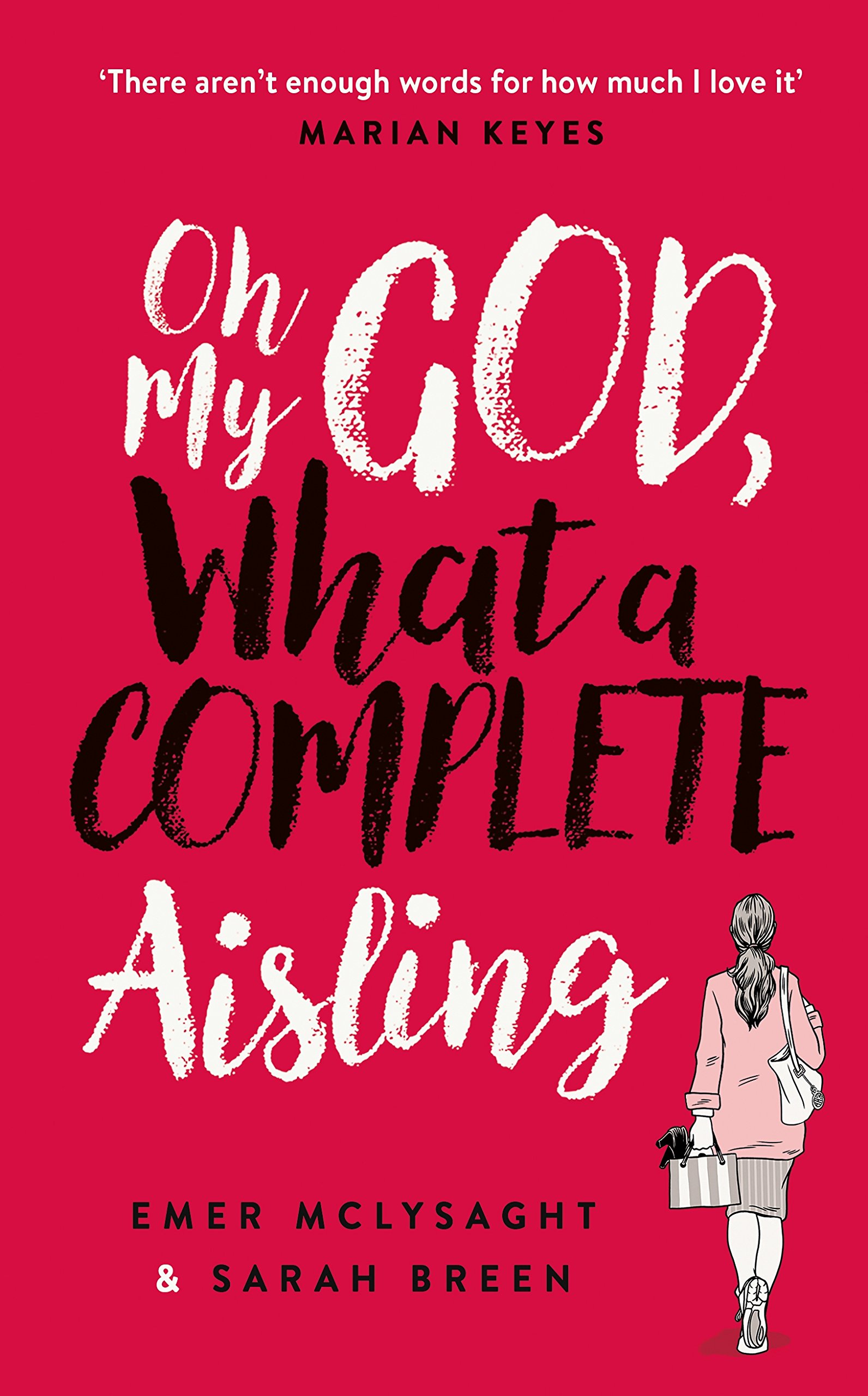 Oh My God, What a Complete Aisling (The Aisling Series): Amazon.co.uk ...
