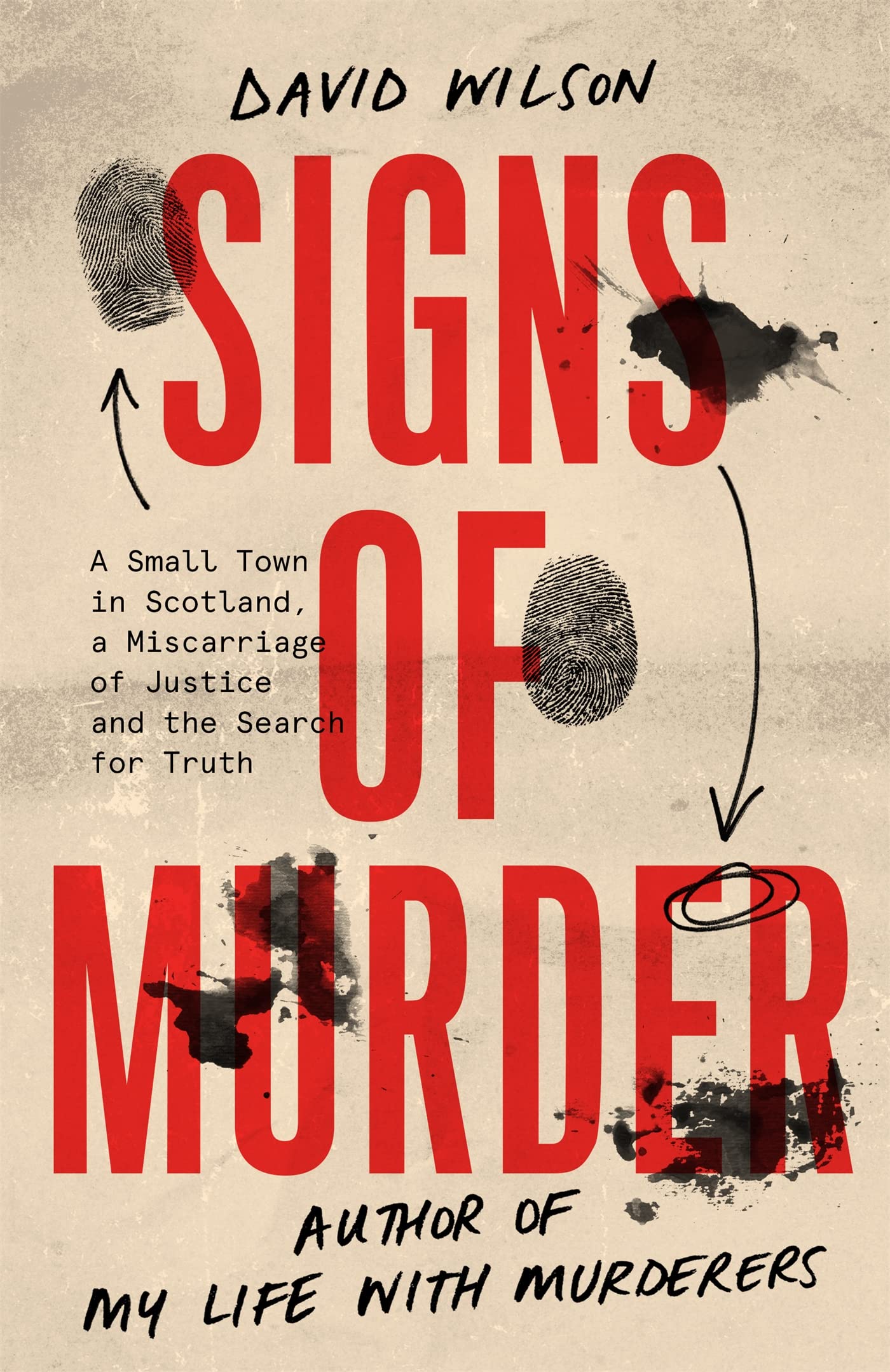 Signs of Murder: A small town in Scotland, a miscarriage of justice and ...