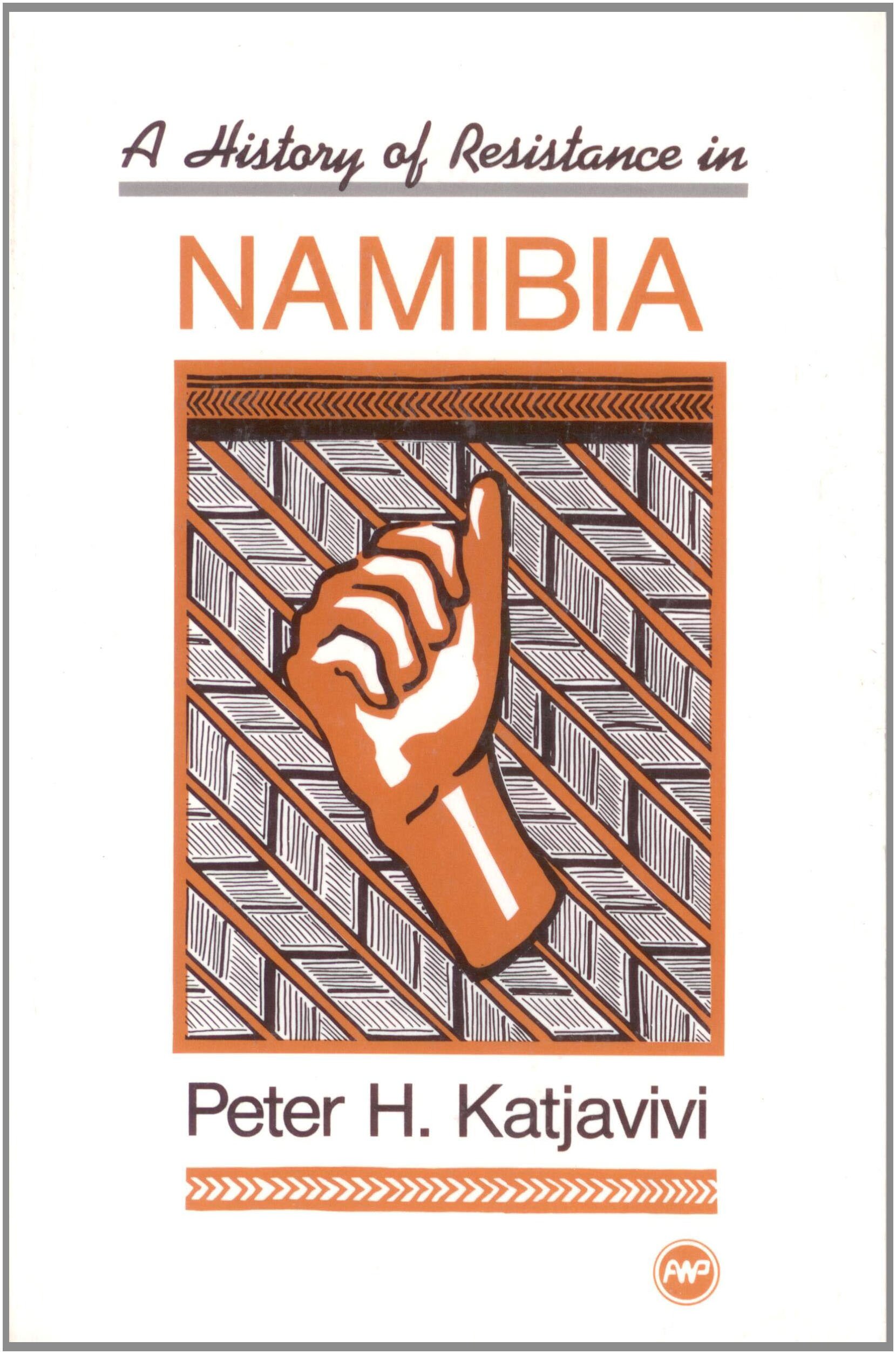 History of Resistance in Namibia (UNESCO Apartheid and Society Series ...