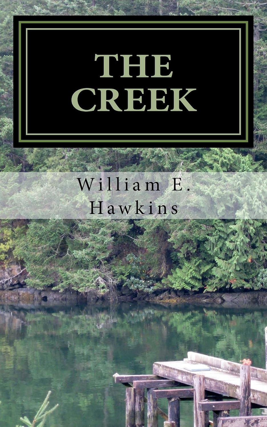 Amazon.com: The Creek eBook : Hawkins, William: Kindle Store